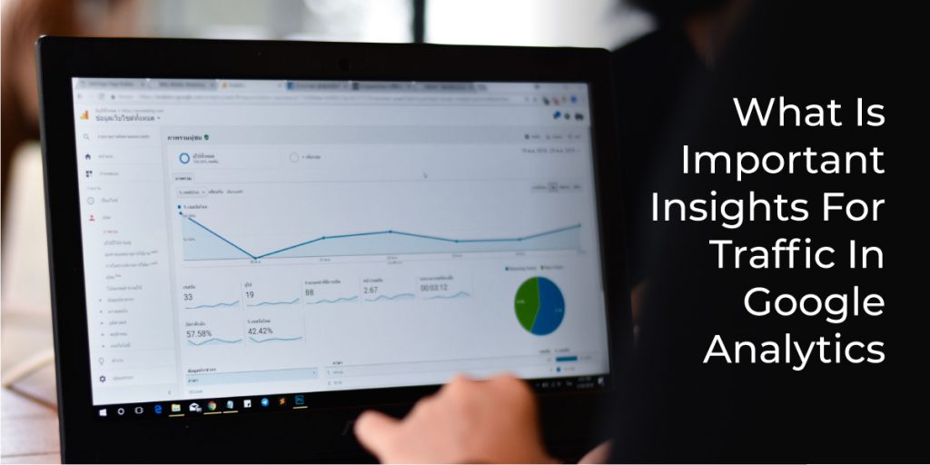 Important Insights For Traffic In Google Analytics - Haarty Hanks